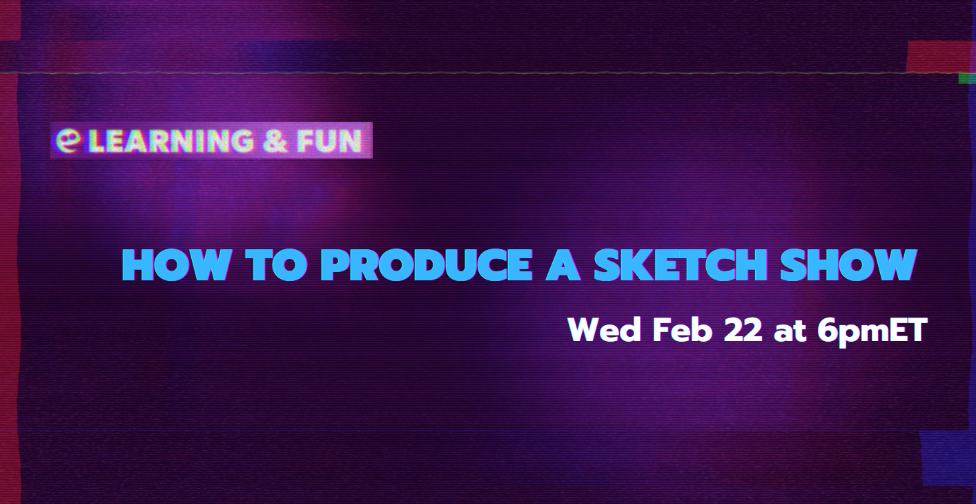 Learning and Fun Monthly Series - The Toronto Sketch Comedy Festival ...