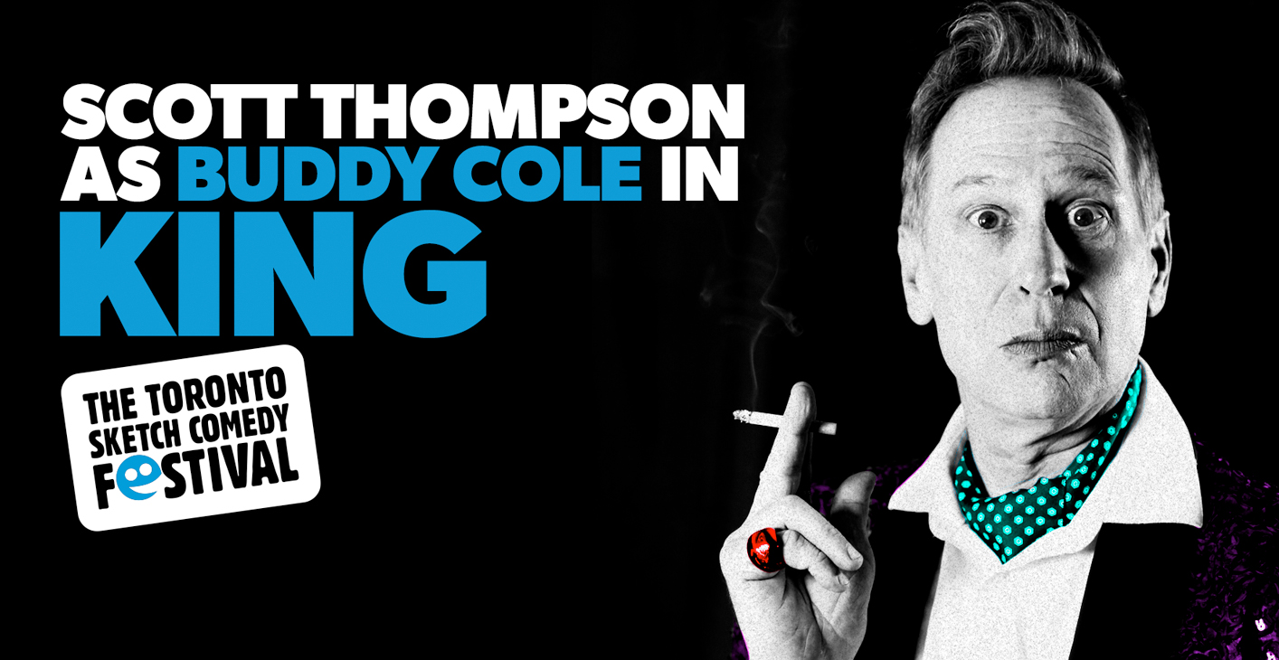 Scott Thompson as Buddy Cole - The Toronto Sketch Comedy Festival ...